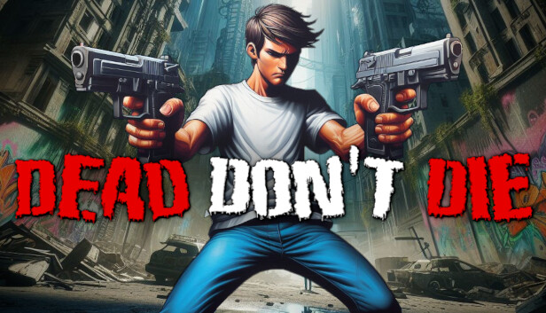 Dead Don't Die on Steam