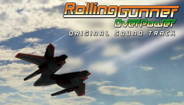 Rolling Gunner Over Power Soundtrack on Steam