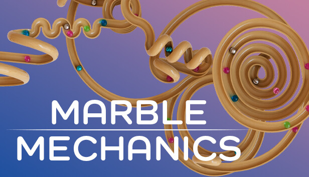 Steam：Marble Mechanics