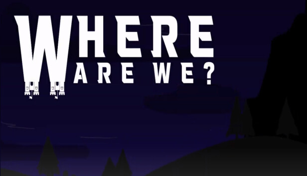 Where are We? on Steam