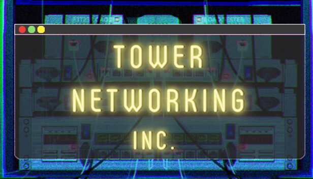 Tower Networking Inc. on Steam
