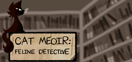 Steam Community :: Cat Meoir: Feline Detective