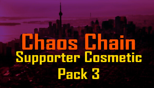 Chaos Chain Supporter Cosmetic Pack 3 DLC on Steam