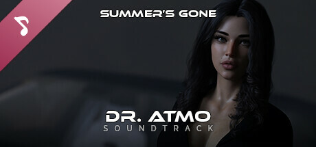 Summer's Gone - Dr. ATMO - Soundtrack on Steam