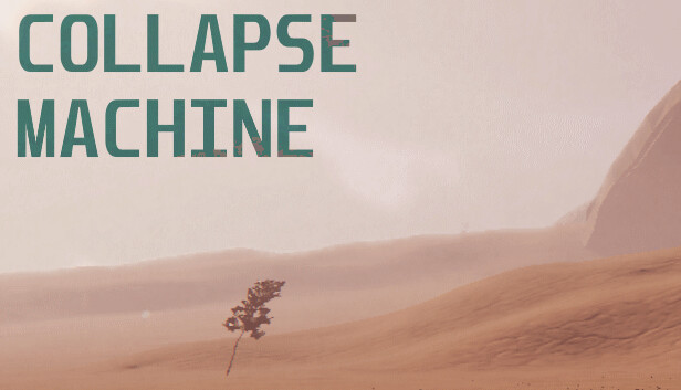 COLLAPSE MACHINE en Steam