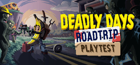 Deadly Days: Roadtrip Playtest Steam Key | Steambase