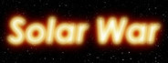 Solar War - Solar War design document now available - Steam News