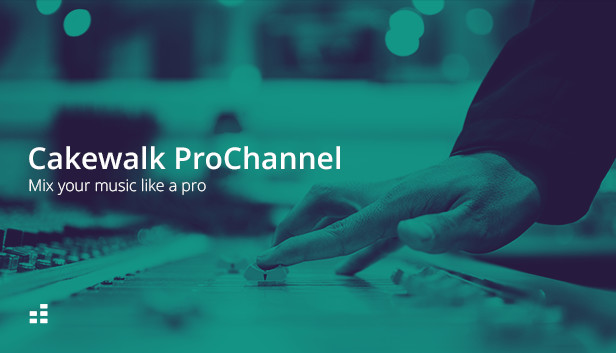 Cakewalk ProChannel - Steam News Hub