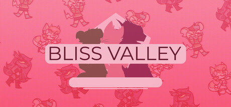 Bliss Valley - UncensorPat.ch