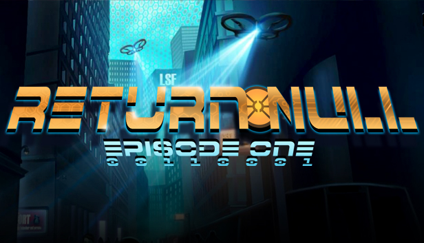 Return NULL - Episode 1 on Steam