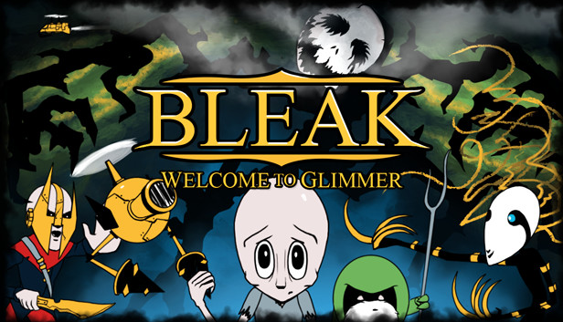 BLEAK: Welcome to Glimmer on Steam