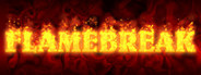 Flamebreak - Update - March 29th 2016 - Steam News