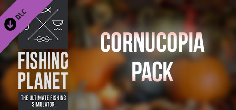 Fishing Planet: Cornucopia Pack · 스팀