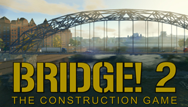 Bridge! 2 - Steam News Hub