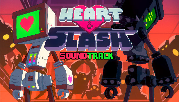 Heart&Slash Soundtrack on Steam