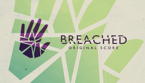 Breached - Original Soundtrack on Steam