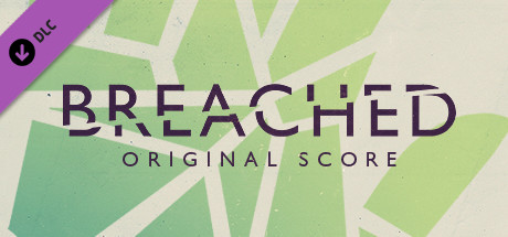 Breached - Original Soundtrack on Steam
