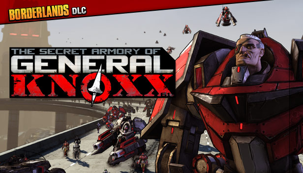 Borderlands: The Secret Armory of General Knoxx on Steam