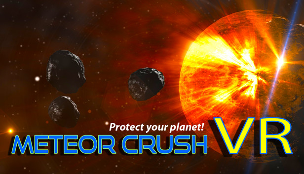 Meteor Crush VR on Steam
