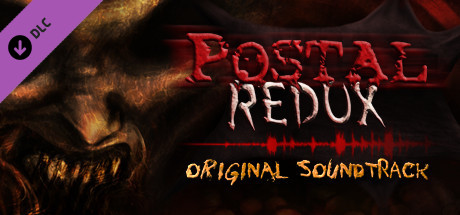 POSTAL Redux - Official Soundtrack · 스팀