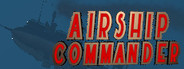 Airship Commander - Airship Commander 0.3 Released! - Steam News