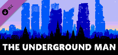 The Underground Man - Soundtracks pack on Steam