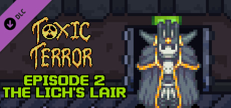 Toxic Terror Episode 2: The Lich's Lair on Steam