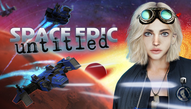 Space Epic Untitled - Season 1 - Steam News Hub