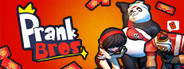 Prank Bros / 欢乐兄弟 - DevBlog 9/7 - Steam News