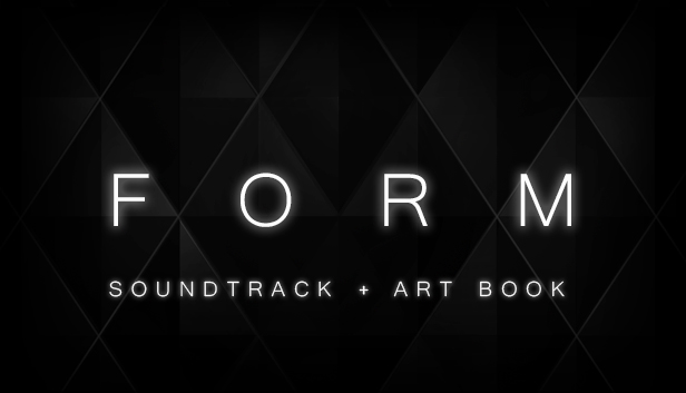 FORM - Original Soundtrack + Digital Art Book - Steam News Hub
