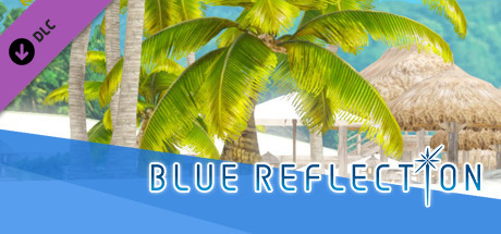 BLUE REFLECTION - Special Event · 스팀