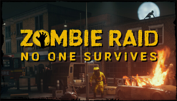 ZOMBIE RAID: No One Survives on Steam