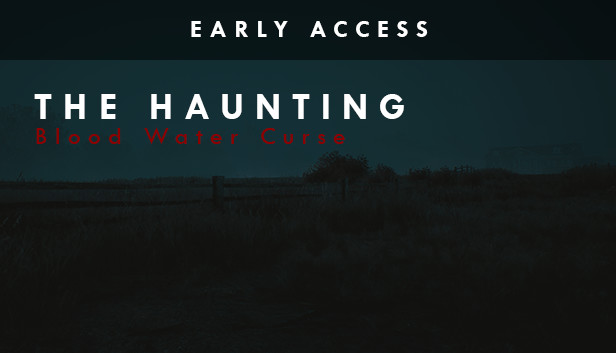 The Haunting: Blood Water Curse (EARLY ACCESS) on Steam