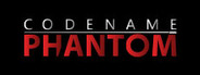 Codename: Phantom - Codename: Phantom Version 1.1 - Steam News