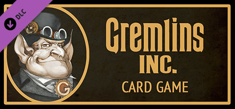 Gremlins, Inc. – Card Game, Print & Play Set · 스팀