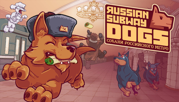 Russian Subway Dogs on Steam
