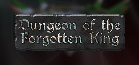 Dungeon of the Forgotten King on Steam