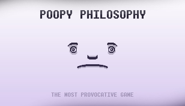 Poopy Philosophy on Steam