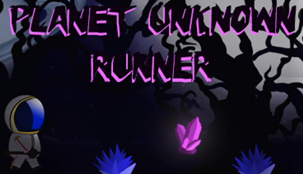 Planet Unknown Runner on Steam