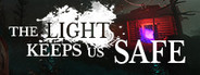 The Light Keeps Us Safe - THE LIGHT KEEPS US SAFE - Early Access ...