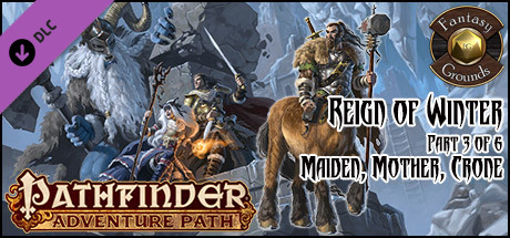 Fantasy Grounds - Pathfinder RPG - Reign of Winter AP 3: Maiden, Mother, Crone (PFRPG ...