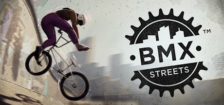 BMX Streets on Steam