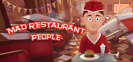 Mad Restaurant People General Discussions :: Steam Community