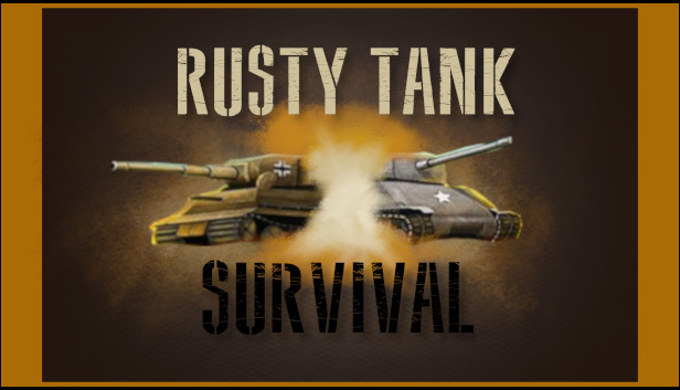 Rusty Tank Survival on Steam