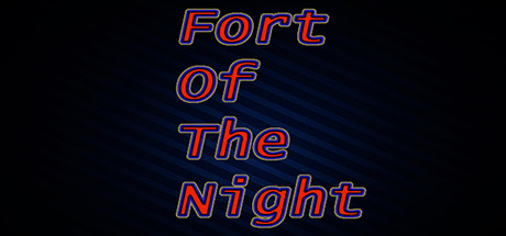 FortOfTheNight on Steam