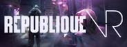 Republique VR - Update Notes: - Steam News
