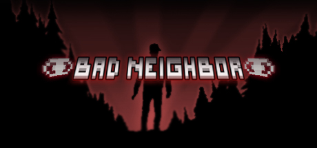 Bad Neighbor - UncensorPat.ch