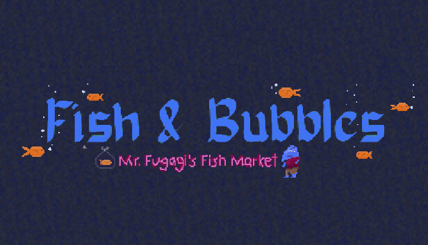 Fish & Bubbles on Steam
