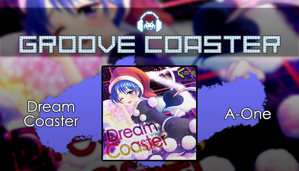 Groove Coaster - Dream Coaster on Steam