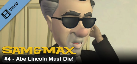 Sam & Max 104: Abe Lincoln Must Die! Trailer - UncensorPat.ch
